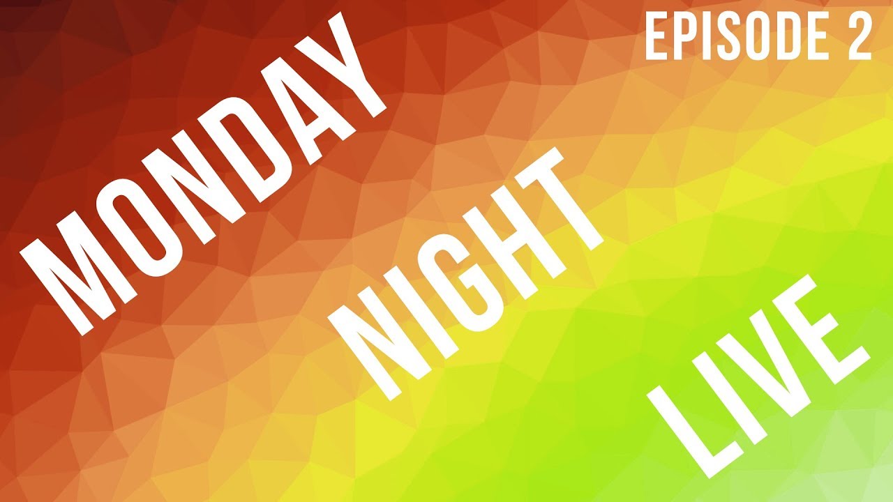 🔴 MONDAY NIGHT LIVE - Episode 2 - YouTube