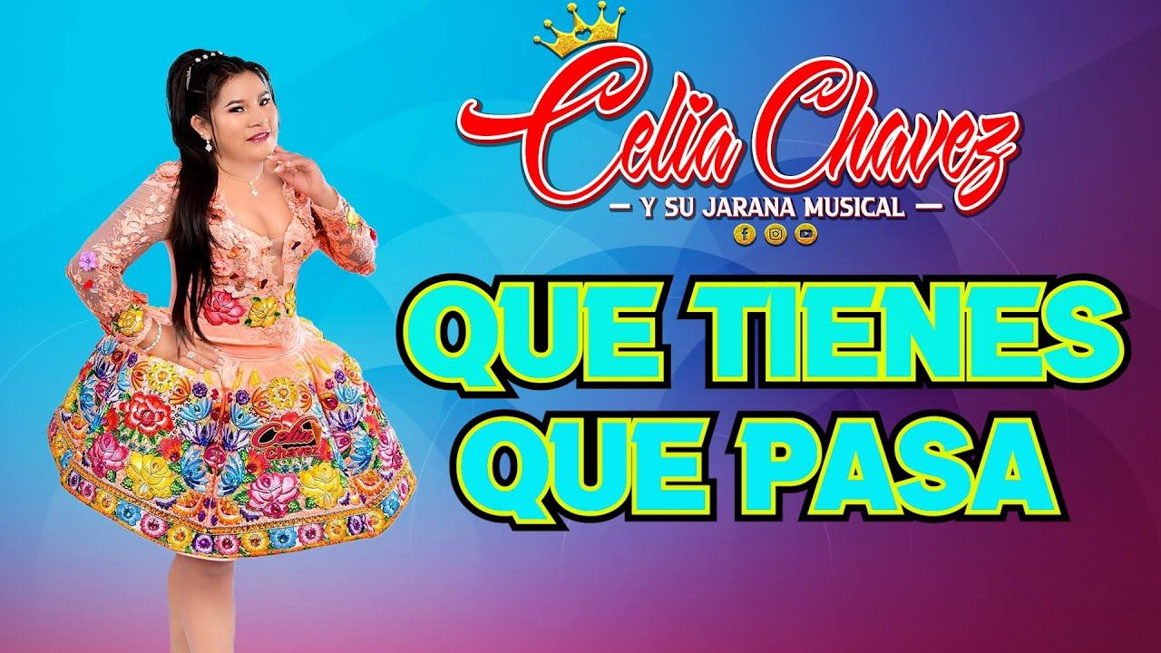 CELIA CHAVEZ & Su Jarana Musical / Que Tienes, Que Pasa / VIDEO MUSICAL / 2025 - 4K - YouTube