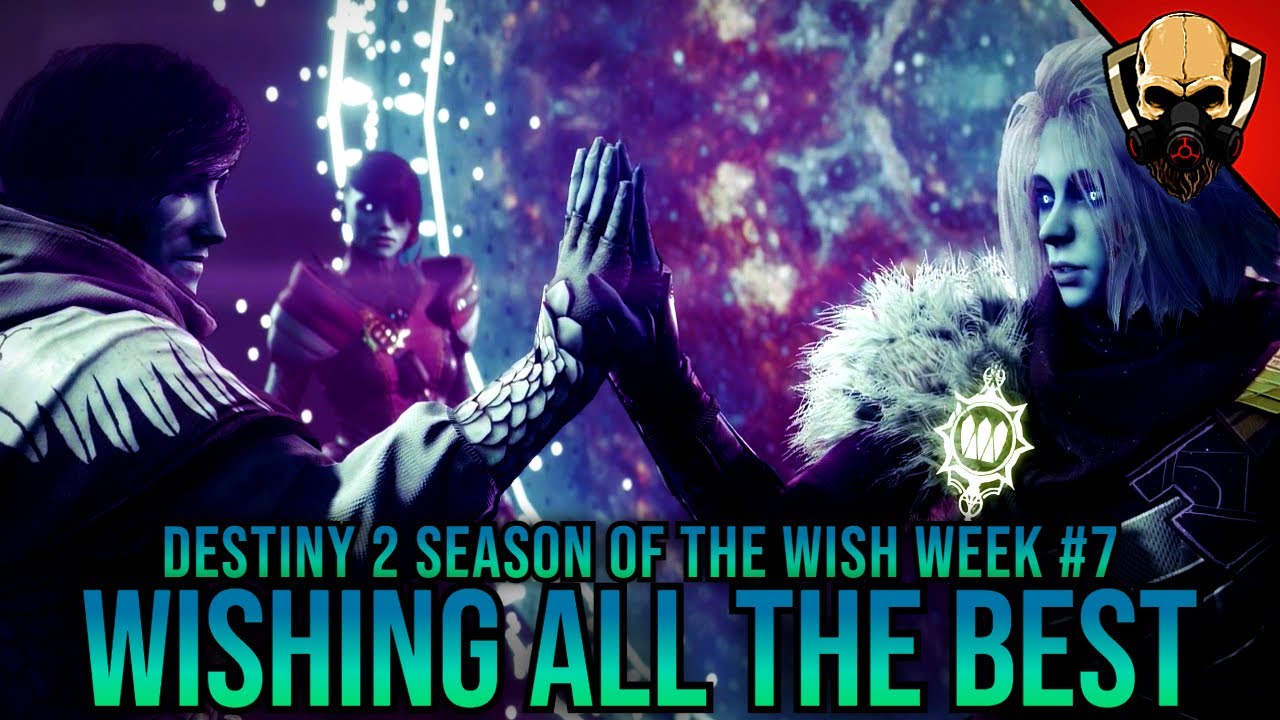 Wishing All The Best | Week #7 | Destiny 2 Season of The Wish - YouTube