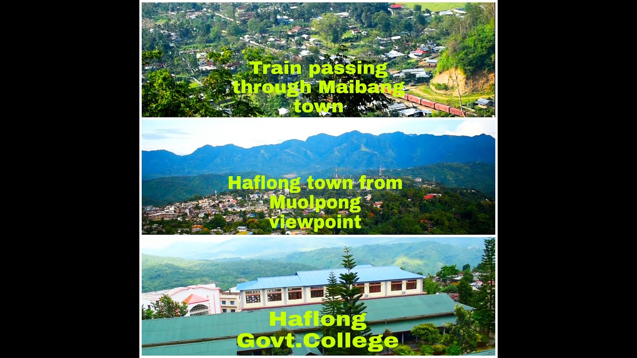 Haflong Govt.College,Muolpong View Point,Haflong town,Train passing ...