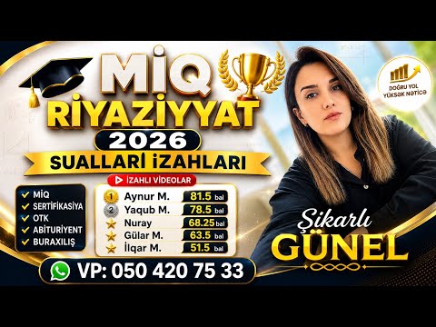 MİQ QƏBUL 2026MİQ RİYAZİYYAT SUALLARIINİZAHI miq suallar 18 iyul 2026
