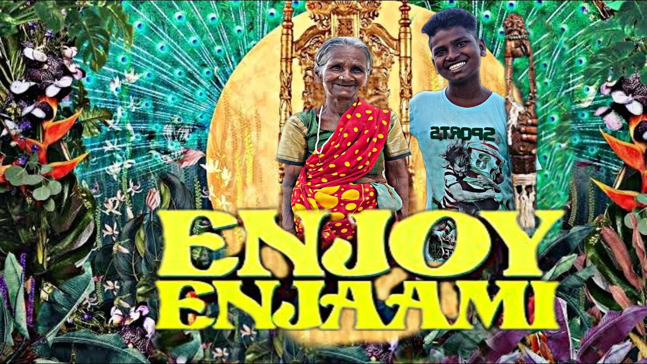 Dhee ft. Arivu - Enjoy Enjaami ( Recreation Enjoy Enjaami Song ...