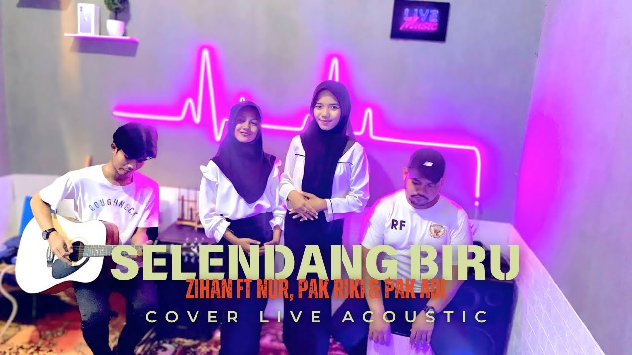 Selendang biru - Cover zihan ft nur ( Bersama pak riki & pak adi ...