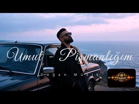 Umut - Pişmanlığım