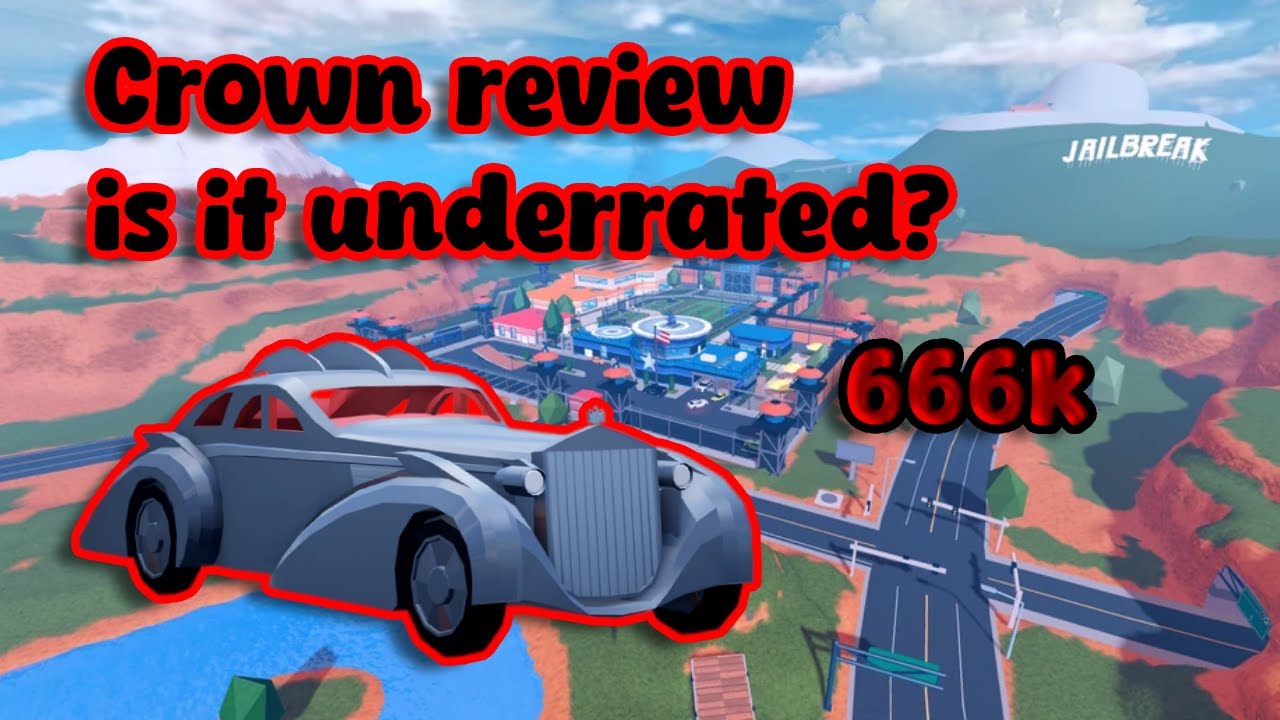 Is the Crown underrated? | Roblox jailbreak - YouTube