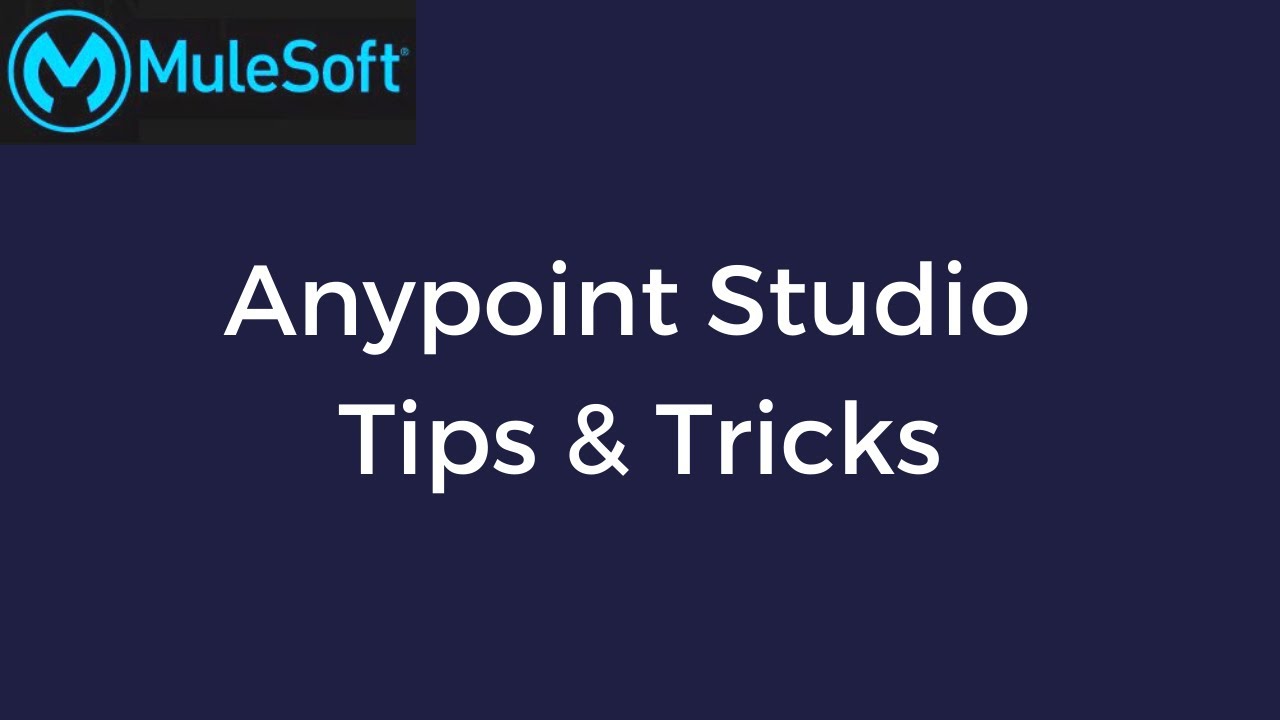 Anypoint Studio Tips & Tricks - QuadExcel.com