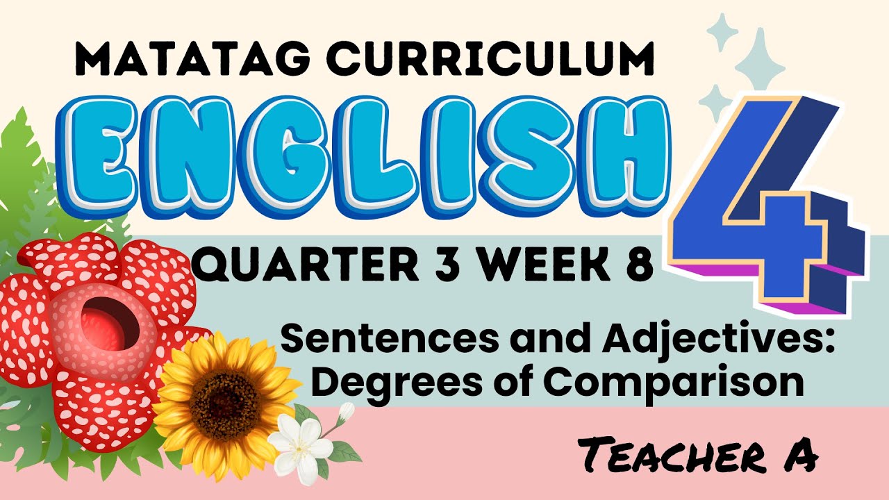 MATATAG ENGLISH 4 QUARTER 3 WEEK 8 - YouTube