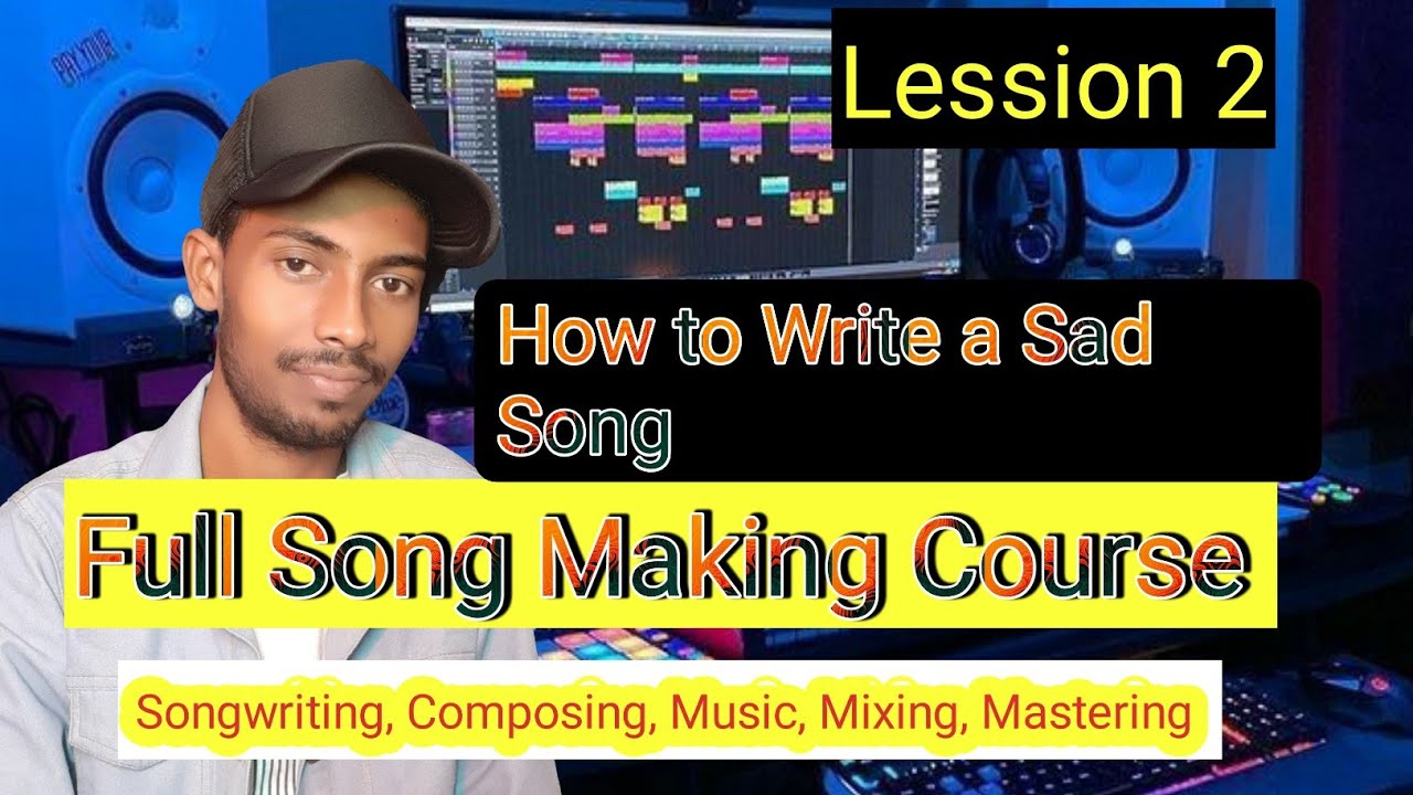 How To Write A Song | Sad Song Writer | Song Making Course #songwriting ...