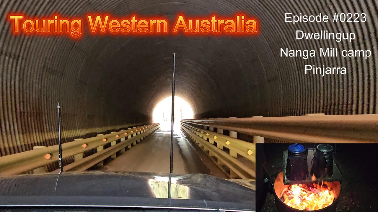 #0223 Touring WA: Dwellingup, Nanga Mill campground, Pinjarra - YouTube