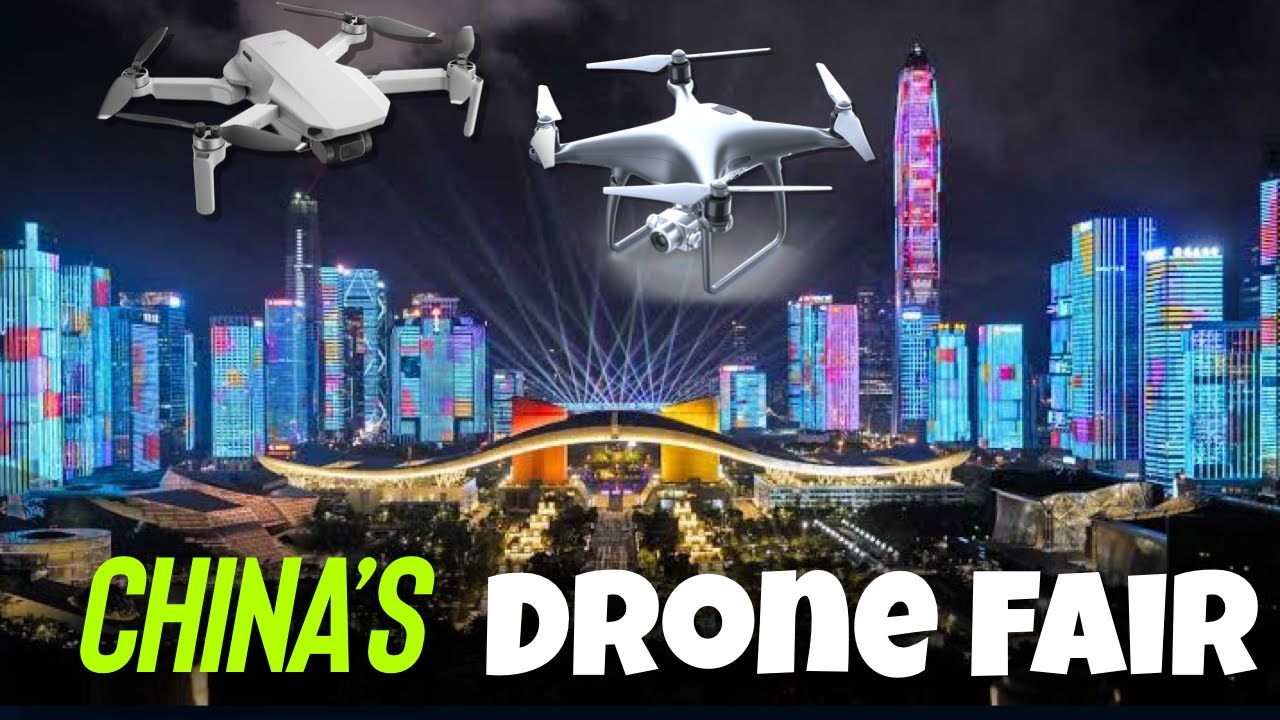 The world’s largest drone fair is happening in this huge Chinese city ...