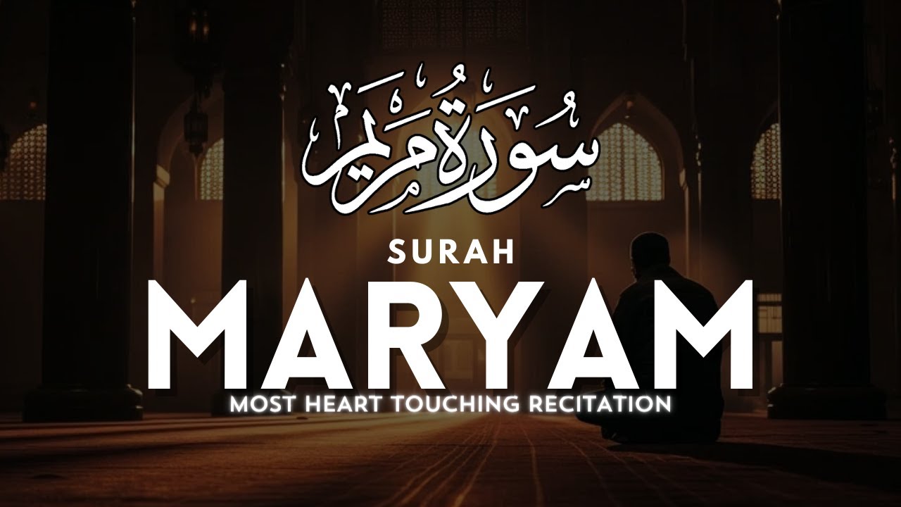 Beautiful Surat Maryam Surah Maryam For Pregnancy Beautiful Recitation ...