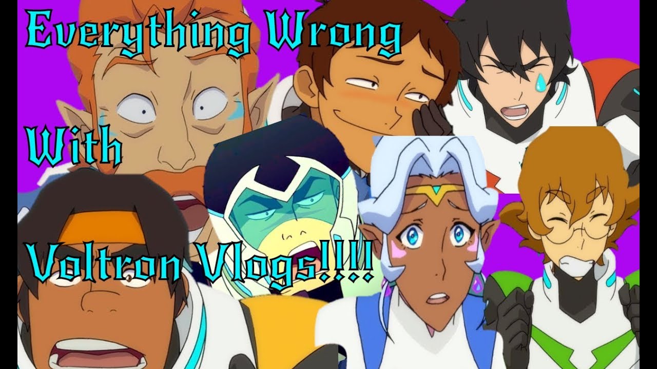 Everything Wrong with Voltron: Legendary Defender Vlogs... - YouTube