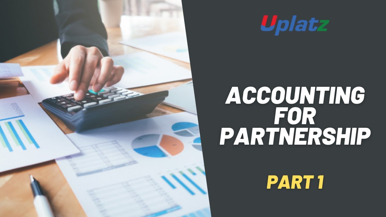 Accounting for Partnership - part 1 |Consolidated Financial Statements ...