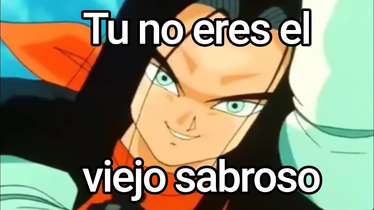 Tu no eres el viejo sabroso 💥 meme - YouTube