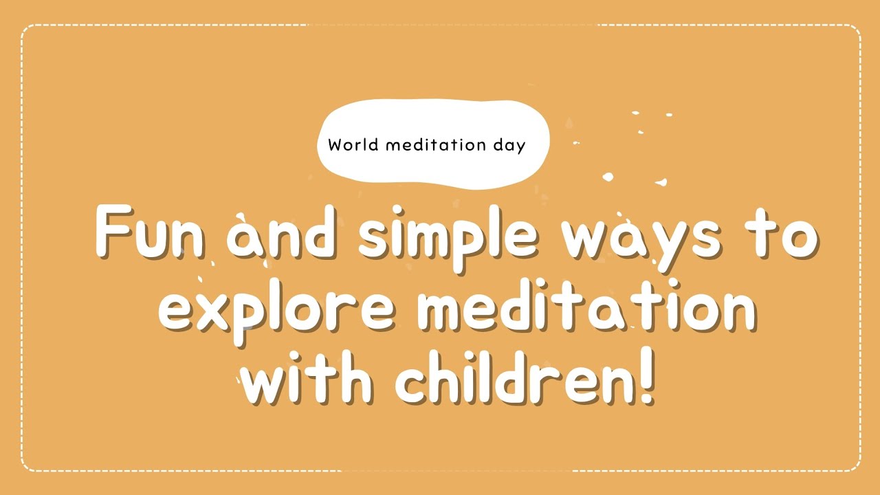 Fun Meditation Techniques to Try with Your Child - YouTube