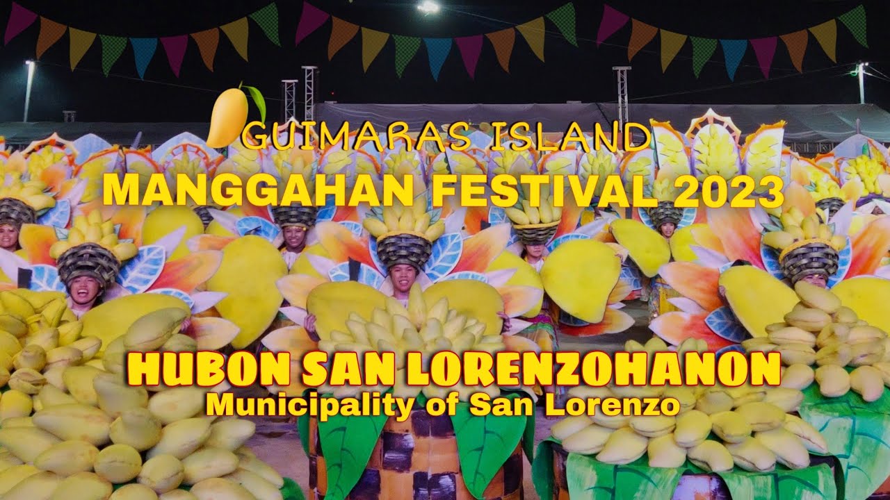 Manggahan Festival 2023: Hubon San Lorenzohanon of San Lorenzo Guimaras ...