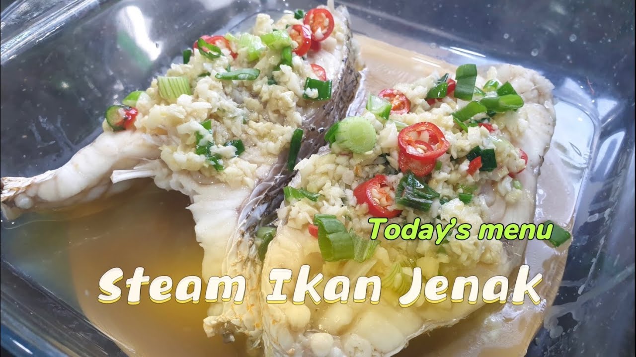 【FISH SERIES】STEAM IKAN JENAK?！蒸红皂鱼？！健康又好吃 调味任你做！｜Aunty Lai Jong TV ...