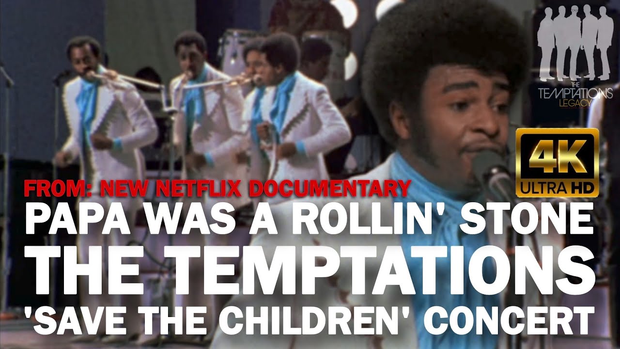 The Temptations - Papa Was A Rollin' Stone (1972) | Save The Children ...
