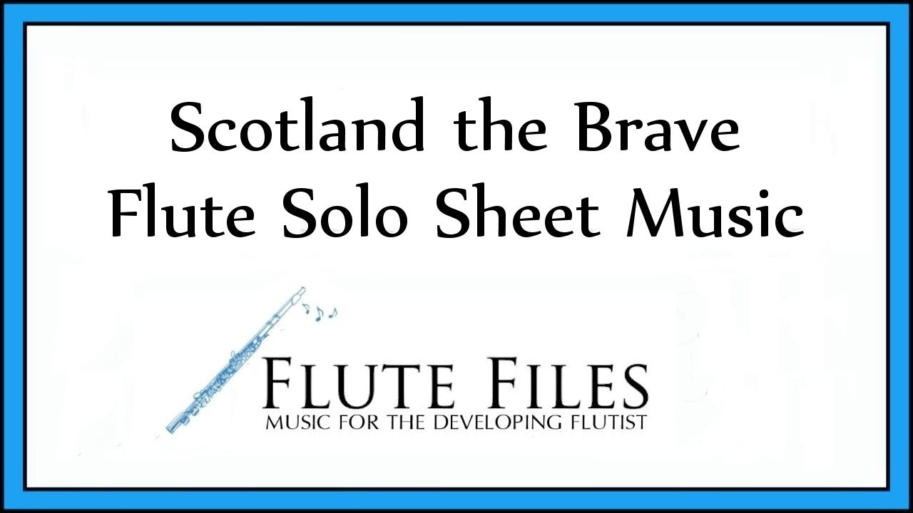 Scotland the Brave - Flute Solo - YouTube