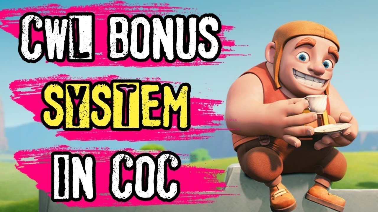 CWL Bonus System In Coc || CWL Bonus In Coc || CWL Bonus Distribution ...