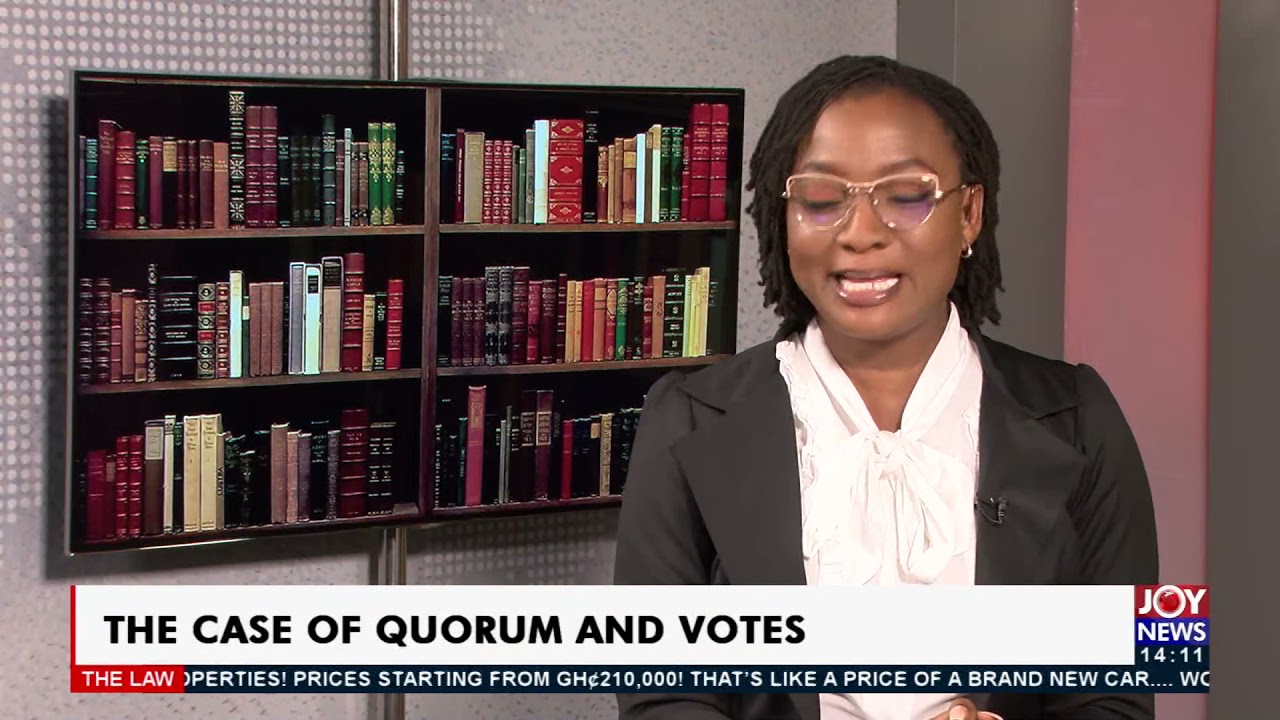 The case of Quorum and votes - The Law on Joy News (6-12-21) - YouTube