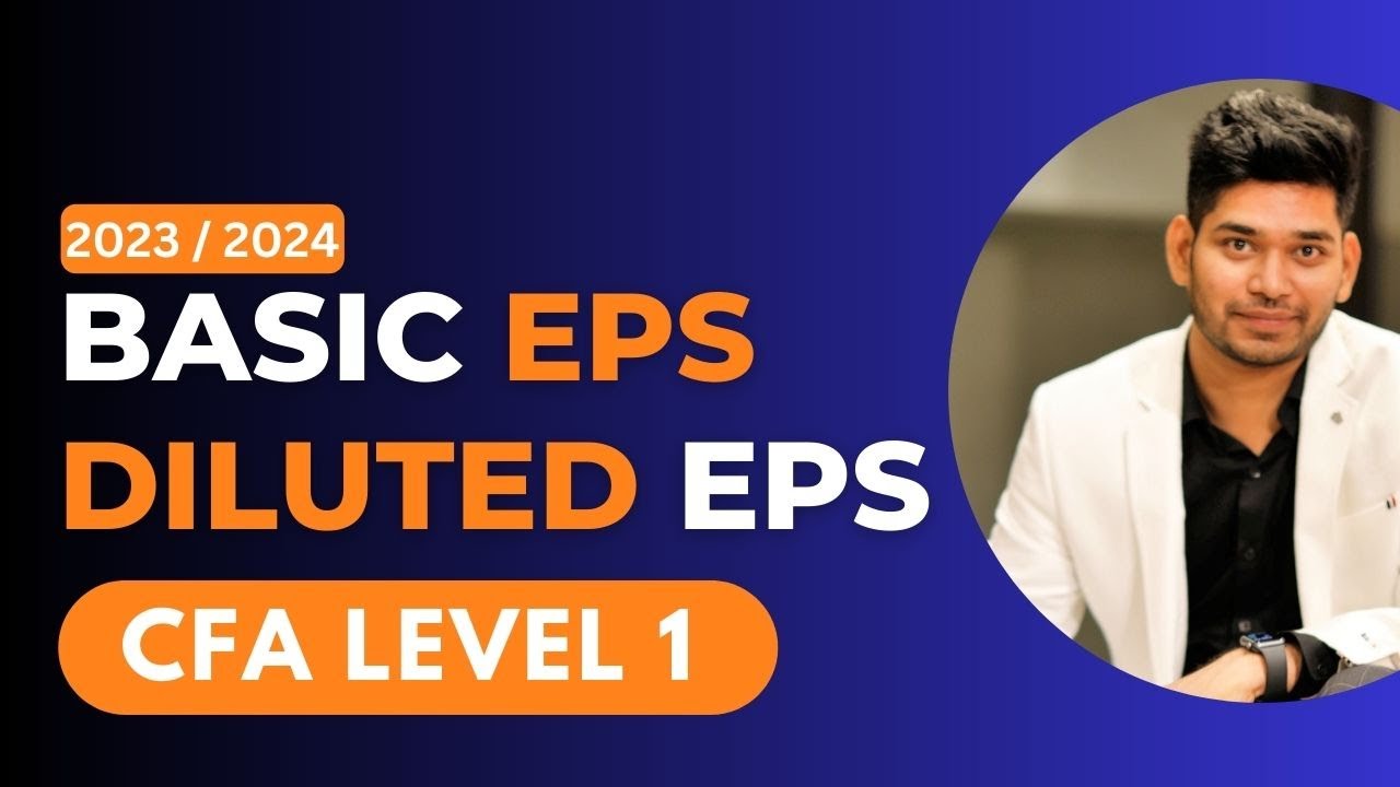 EPS and Diluted EPS | CFA Level 1 2023 2023 | FSA - YouTube