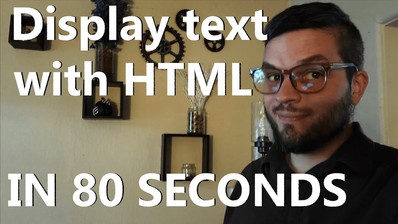 Display text with HTML in 80 seconds - YouTube