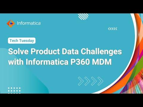 Solve Product Data Challenges with Informatica P360 MDM - YouTube