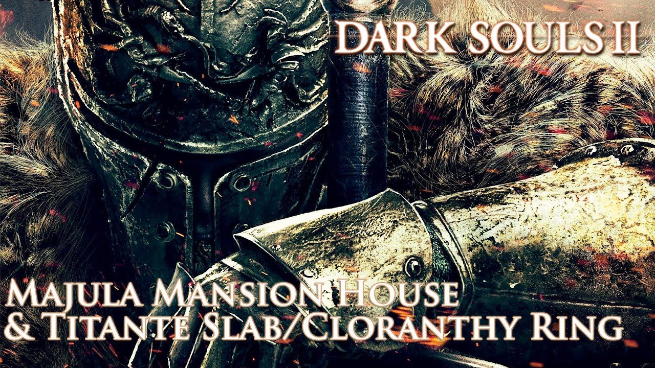 Dark Souls 2 - Majula Mansion House, Titinate Slab & Cloranthy Ring ...
