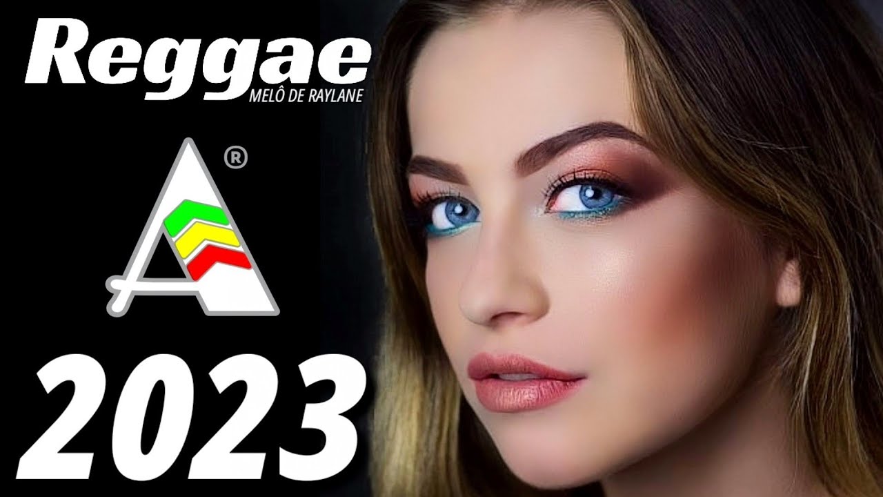 REGGAE REMIX MELÔ DE RAYLANE 2023||EXCLUSIVA DA SEQUÊNCIA +STAR DO ...