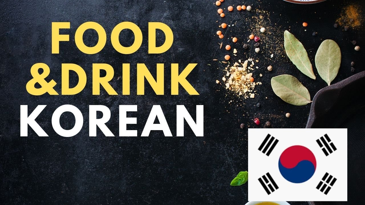 Foods and Drinks in Korean | Learn Korean Vocabulary | how to learn ...
