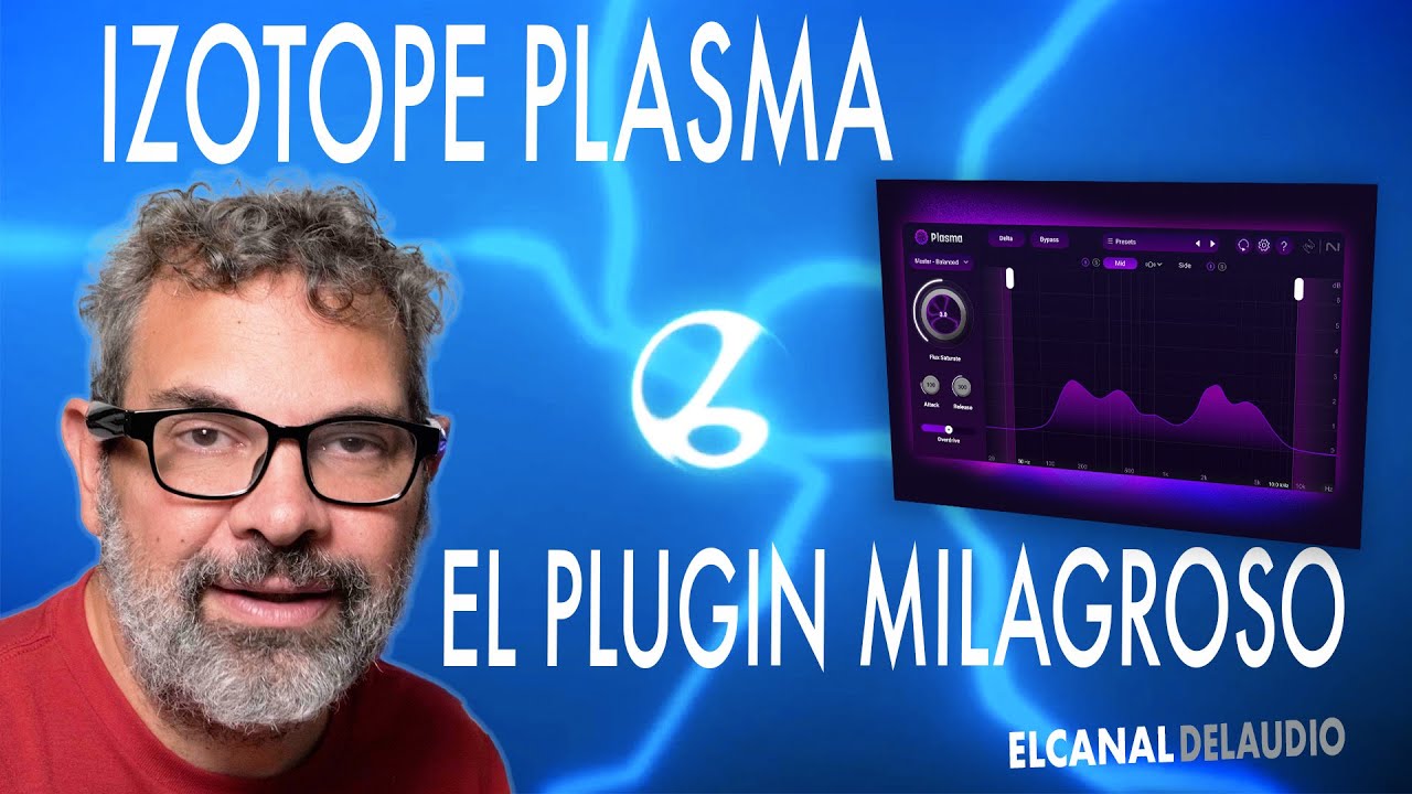 IZOTOP PLASMA el PlugIN MILAGROSO 🔥 - YouTube