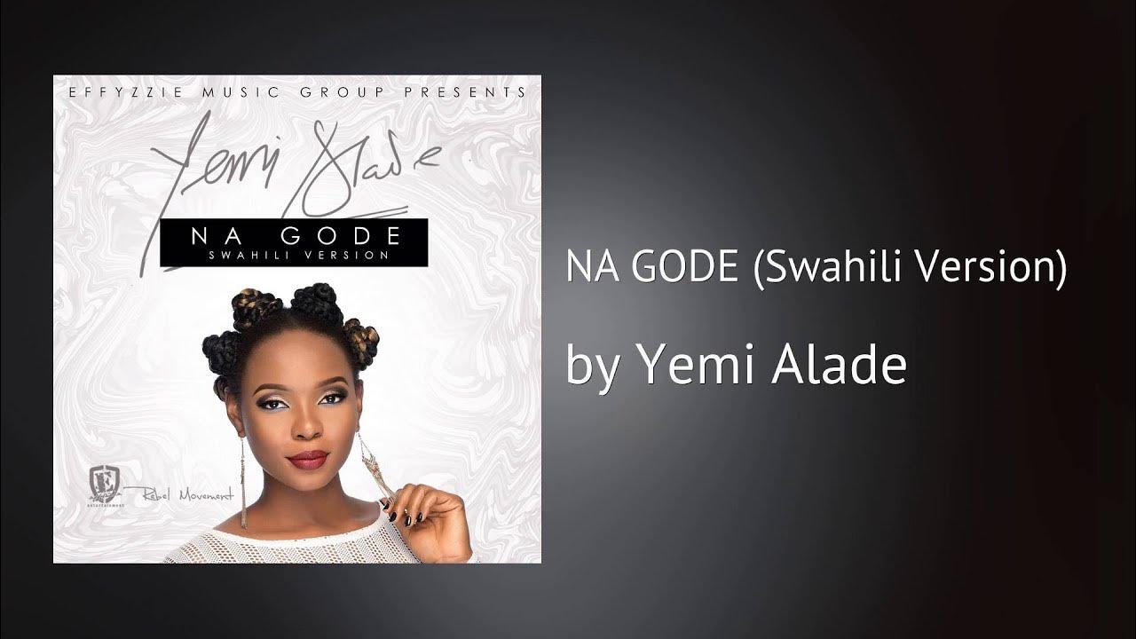 NA GODE (Swahili Version) (AUDIO) - Yemi Alade - YouTube