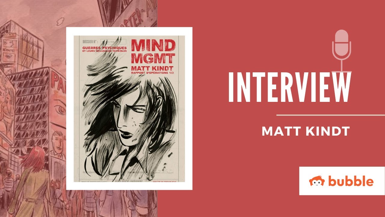 INTERVIEW MATT KINDT — MIND MGMT [FR/ENG] | Bubble - YouTube