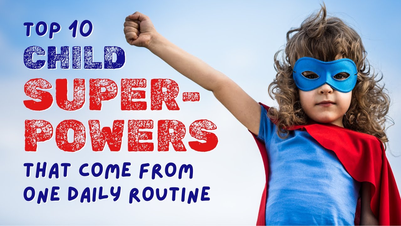 Top 10 Child Superpowers That Come From One Daily Routine - YouTube