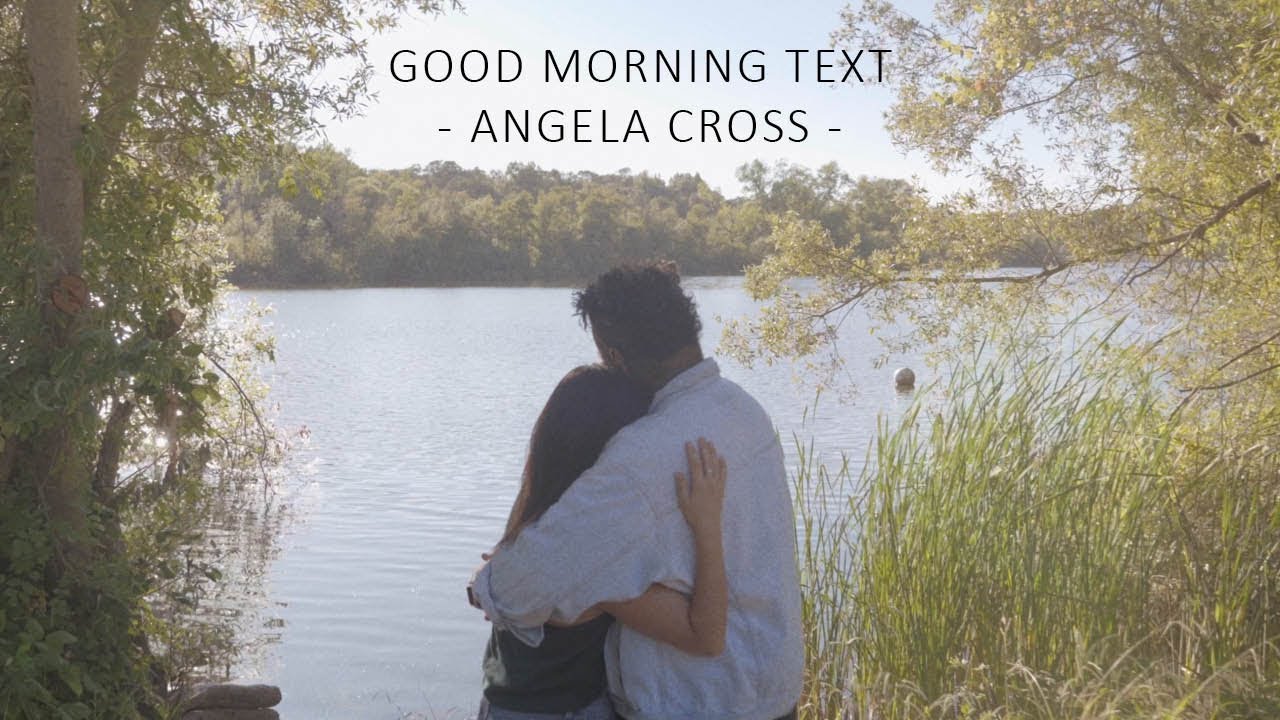 Good Morning Texts - Angela Cross (Official Music Video) - YouTube