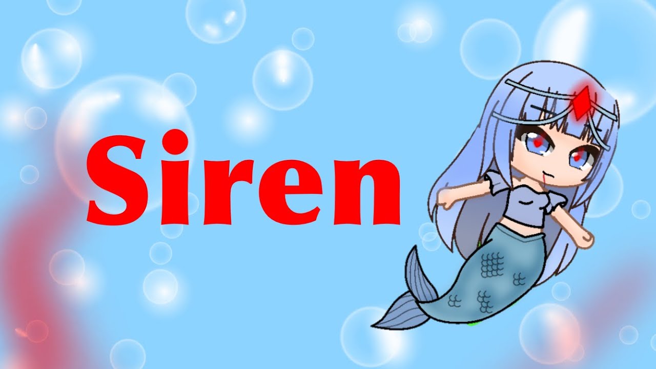 Siren | GCMV | - YouTube