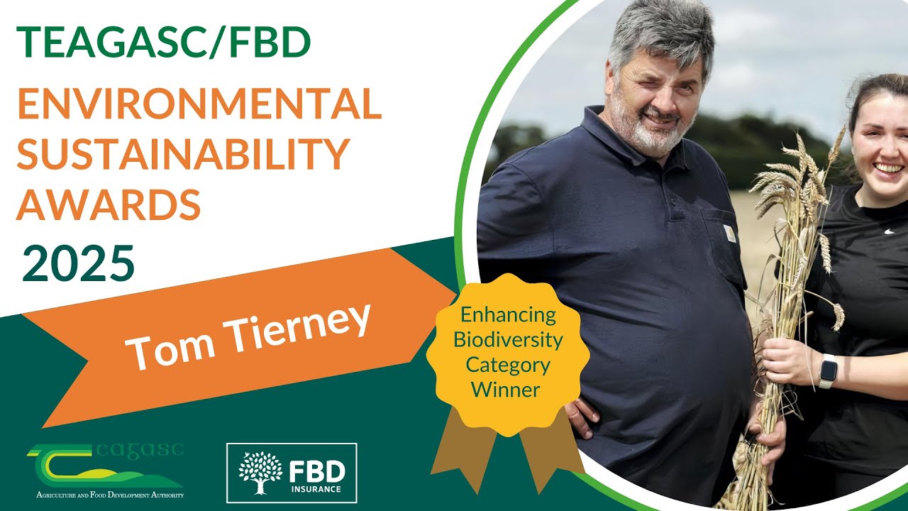 Teagasc FBD Environmental Sustainability Awards 2025 - Tom Tierney ...