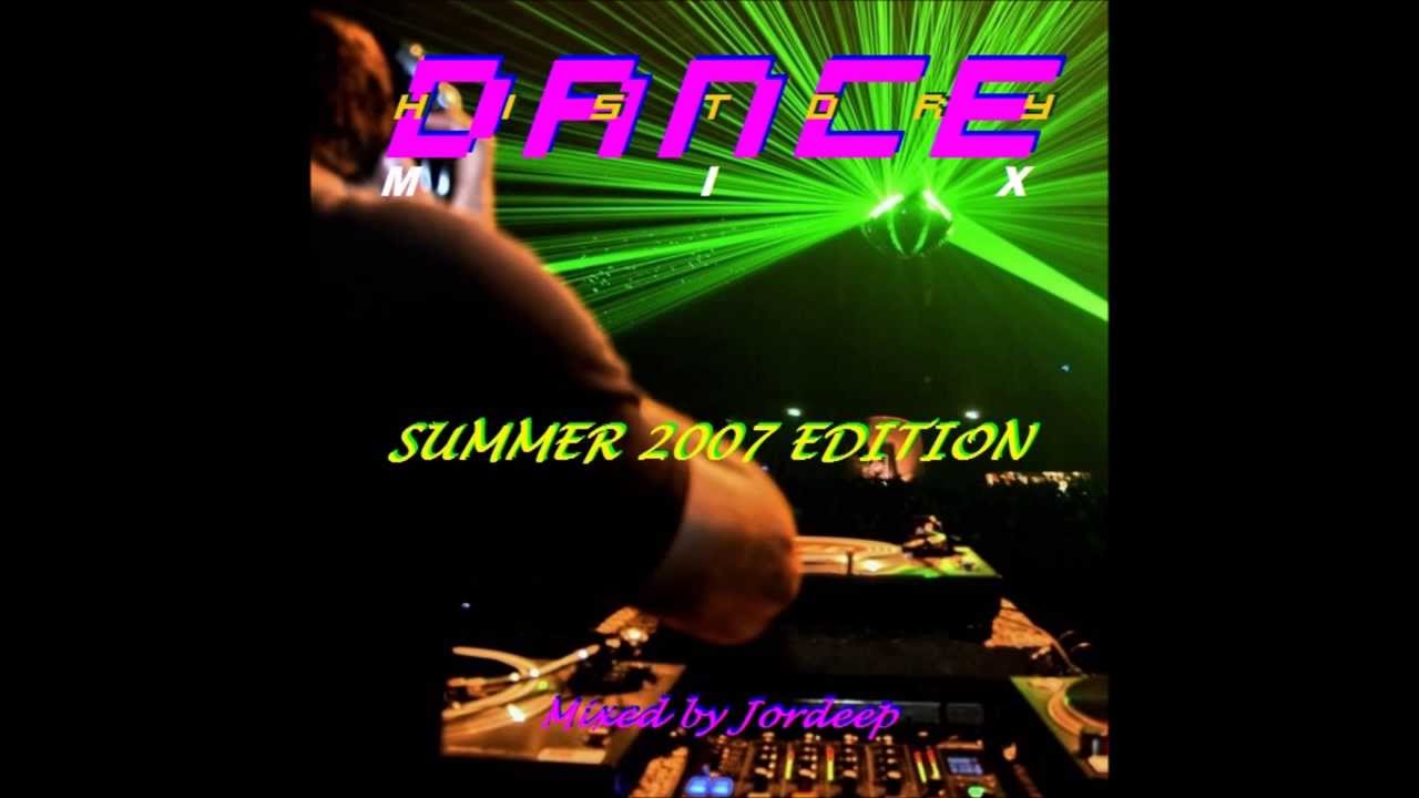 [097] Dance History Mix Summer 2007 Edition Part 1 - YouTube