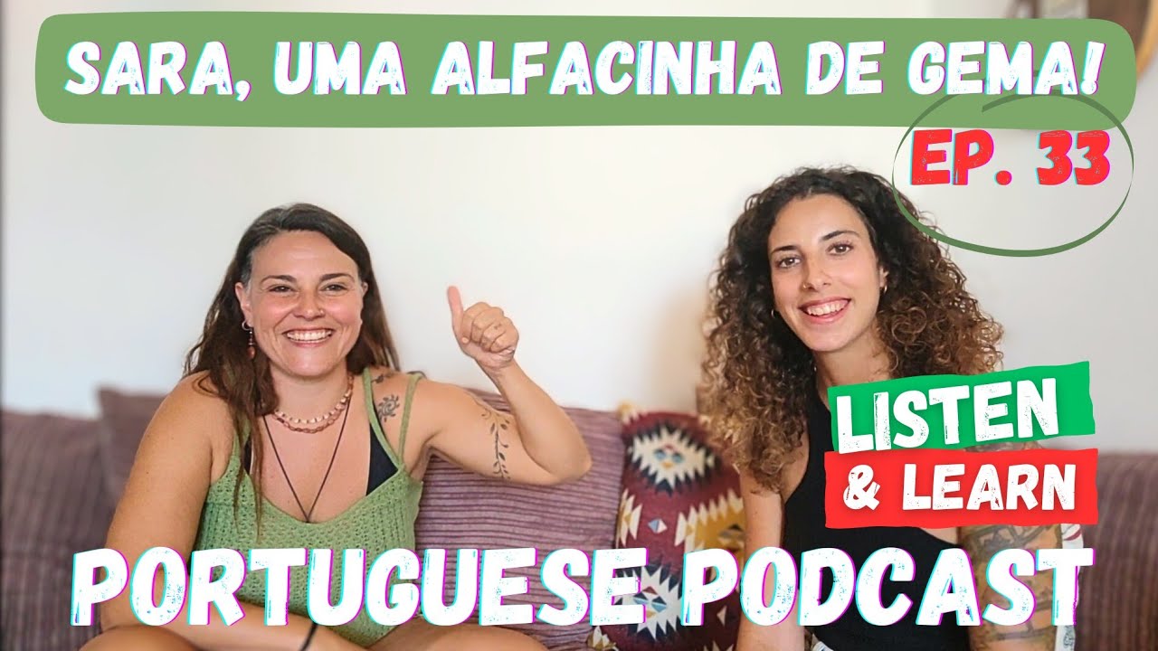 Ep. 33 - A coisa que ela mais adora em Lisboa é..... | Listen & Learn ...