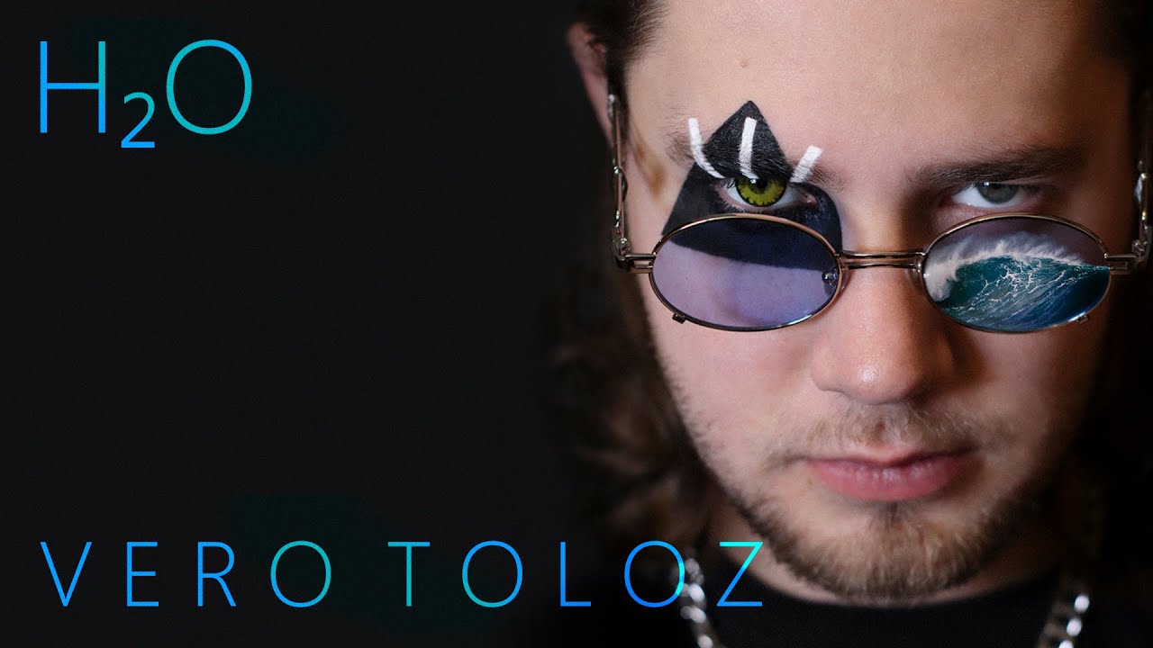 VERO TOLOZ - H₂O (ПРЕМЬЕРА КЛИПА 2023) - YouTube
