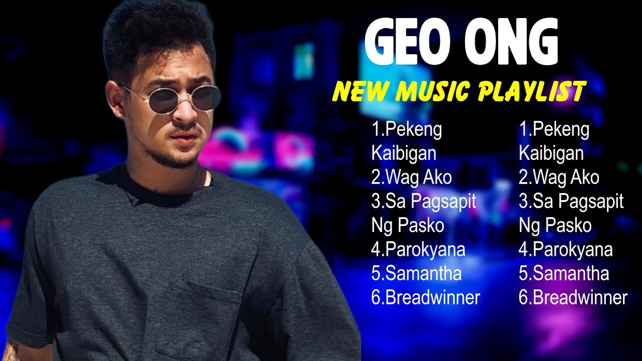 Greatest Hits OPM Songs 2024 - Geo Ong - Top OPM Songs Playlist - YouTube