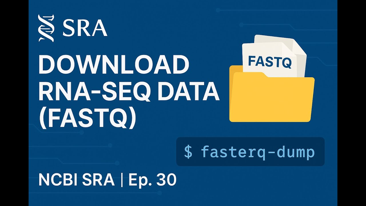 Download FASTQ Files from NCBI SRA | RNA-Seq Data Retrieval Step-by-Step | Ep. 30 - YouTube