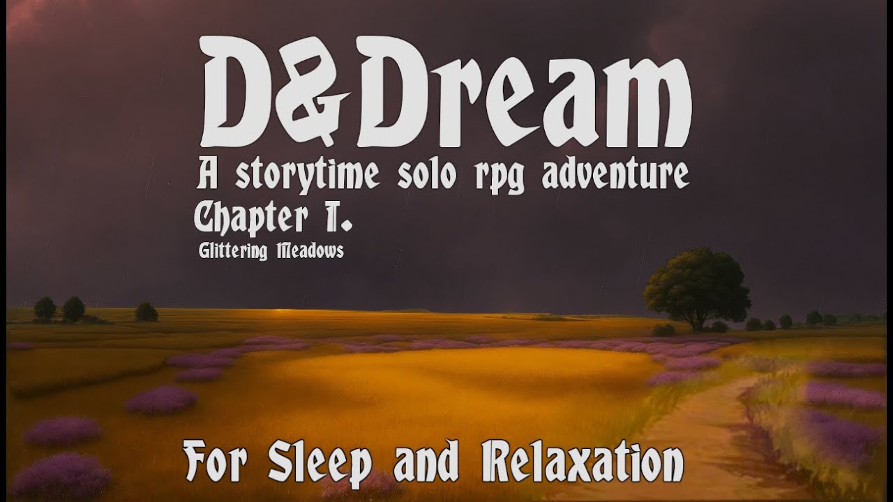 D&Dream - Solo RPG play for Relaxation & Sleep, Chapter 1 - YouTube