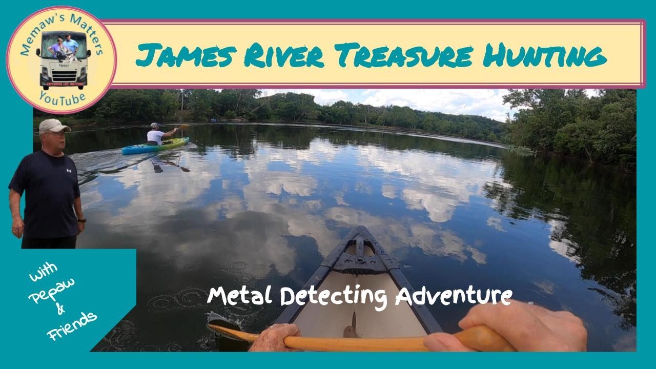 James River Treasure Hunting - [A Metal Detecting Adventure] - YouTube