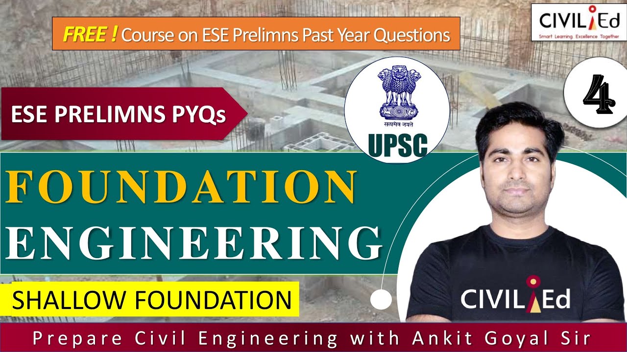 #4 Shallow Foundation | Civil Engineering | Foundation Engg ESE PYQs by Ankit Goyal Sir ...