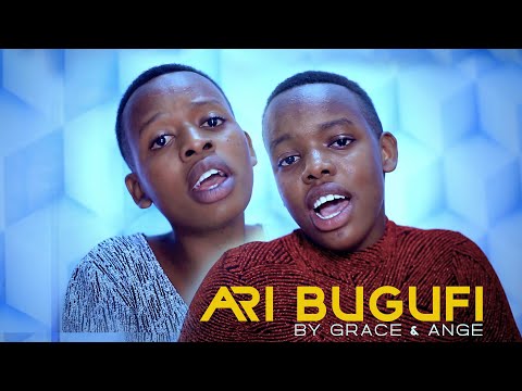 ARI BUGUFI BY GRACE & ANGE