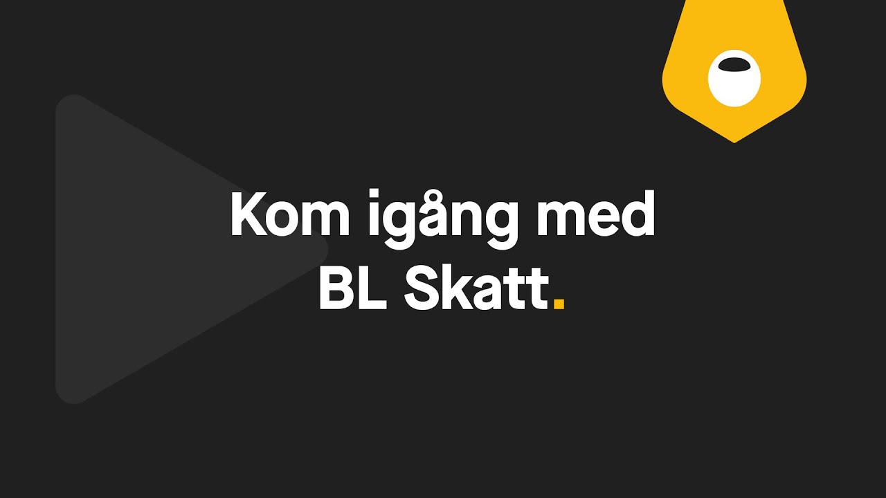 Kom igång med BL Skatt - YouTube