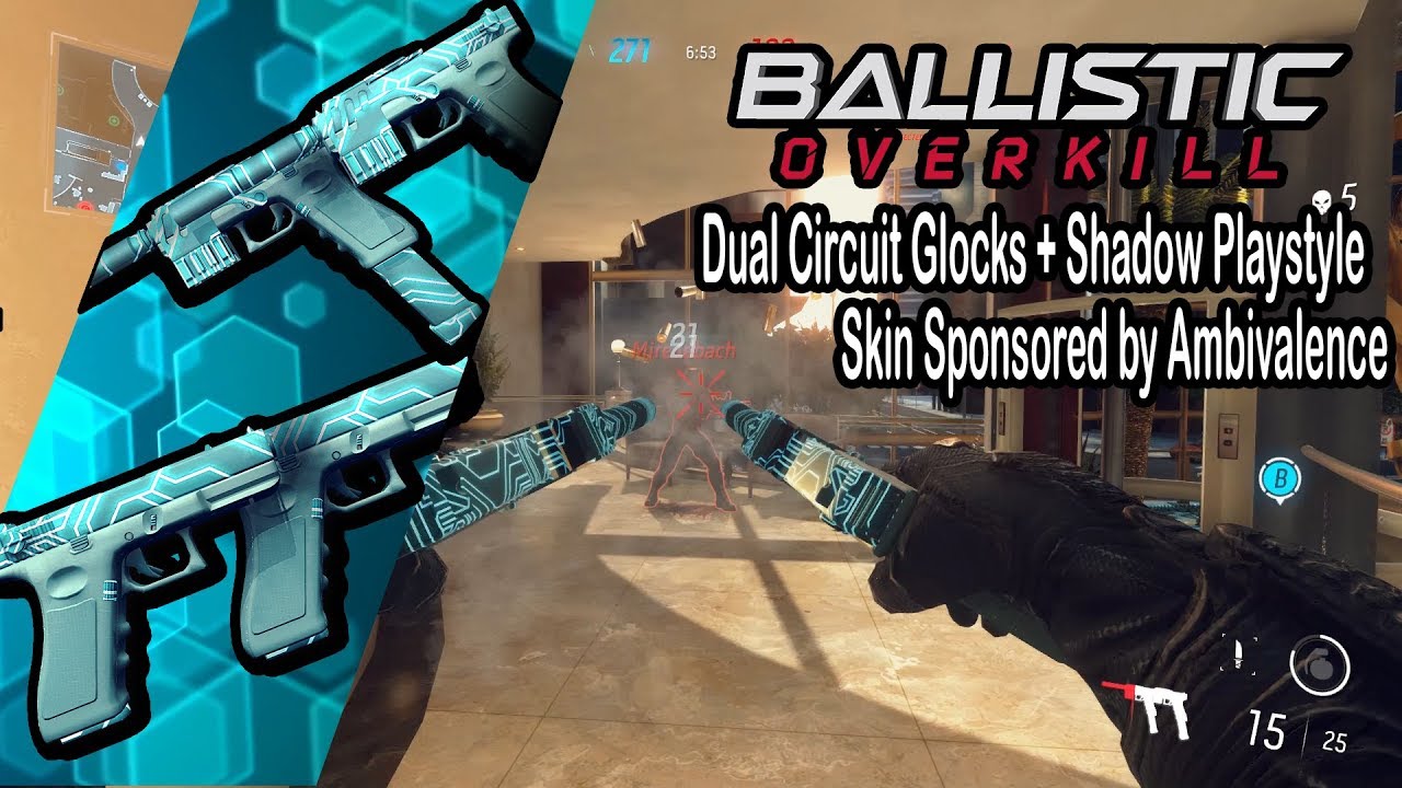 [Ballistic Overkill] Dual Circuit Glock + My Shadow PlayStyle ...