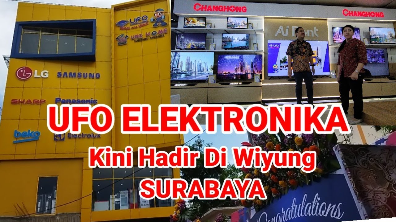 UFO Elektronika Buka Gerai ke 22 di Surabaya Barat @ufoelektronika - YouTube